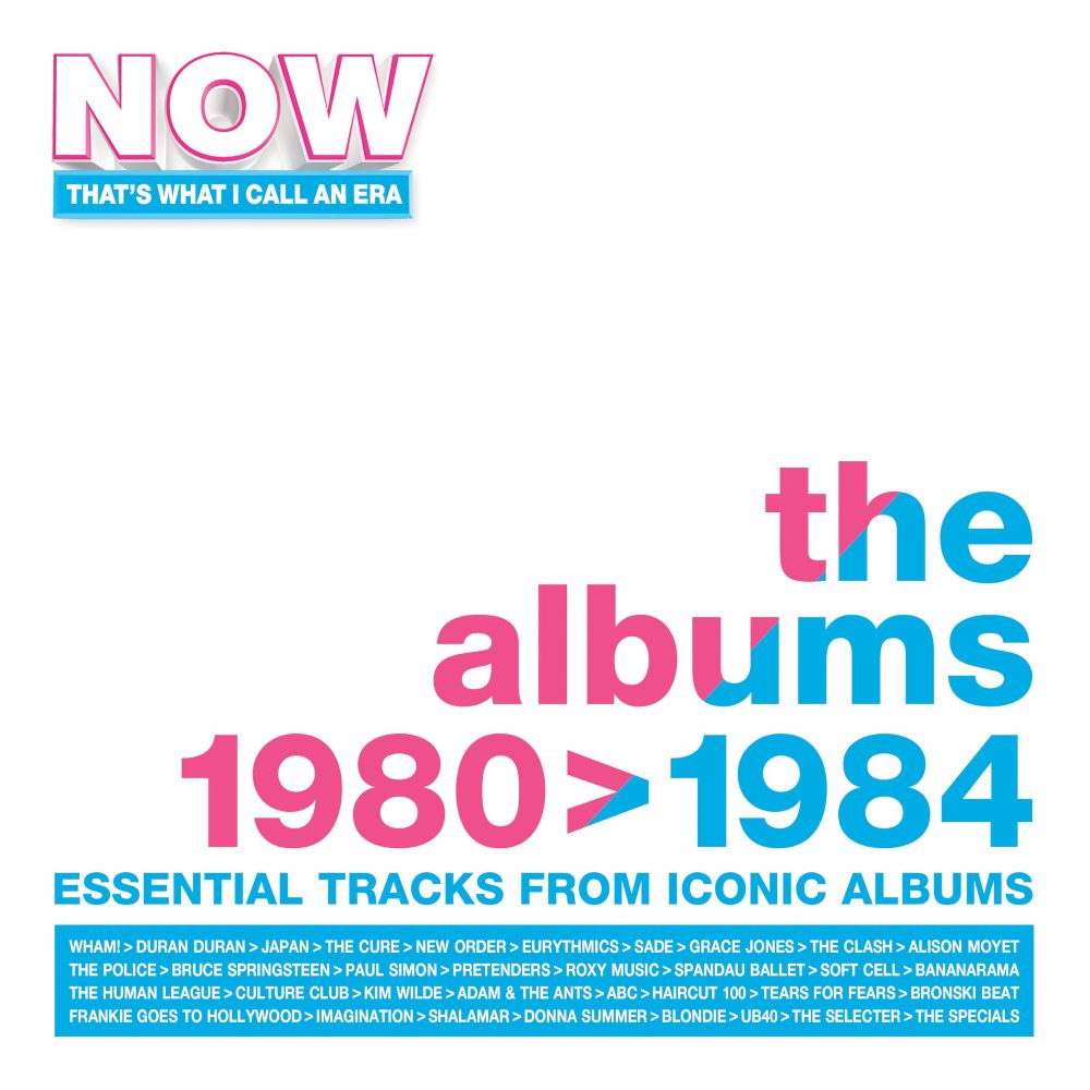 Now That's What I Call An Era: The Albums: 1980-1984 (UK 2025) - Now ...