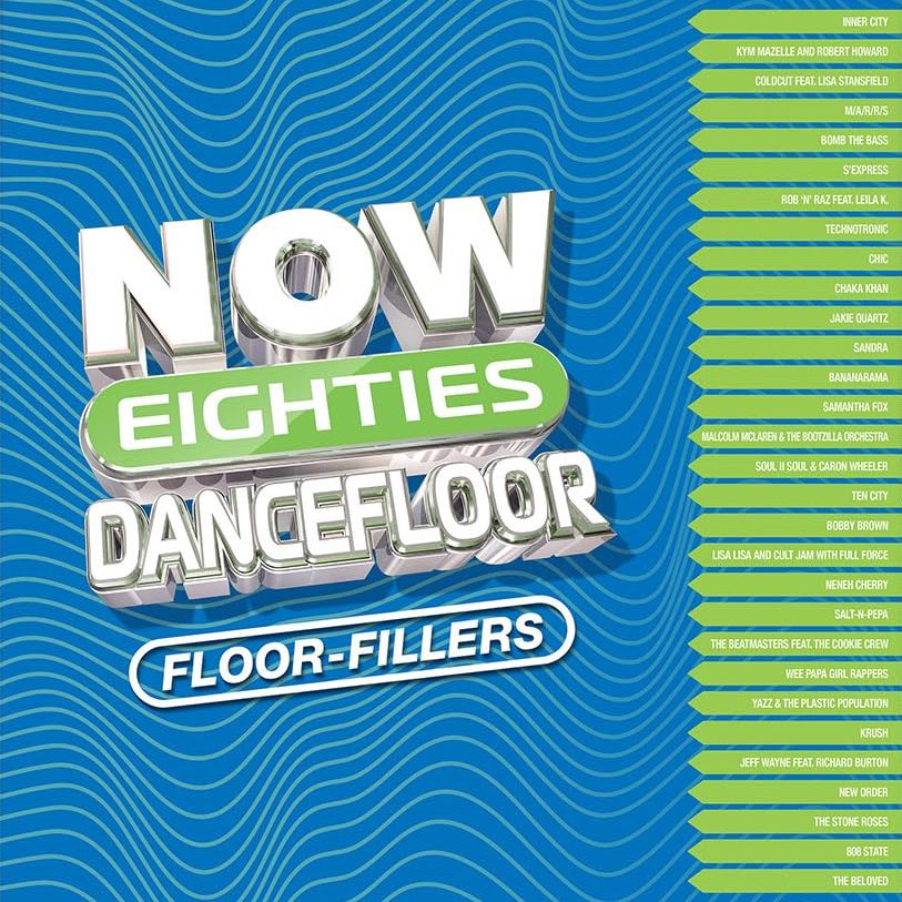 Now Eighties Dancefloor : Floor-Fillers (UK 2025) - Now That's What I ...