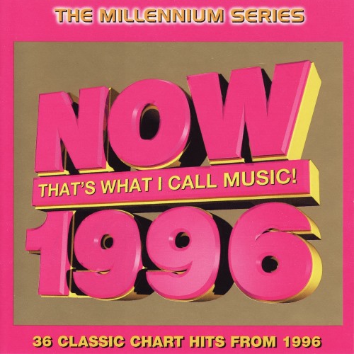 Now That's What I Call Music! 1996 (UK 1999) - Now That's What I Call ...