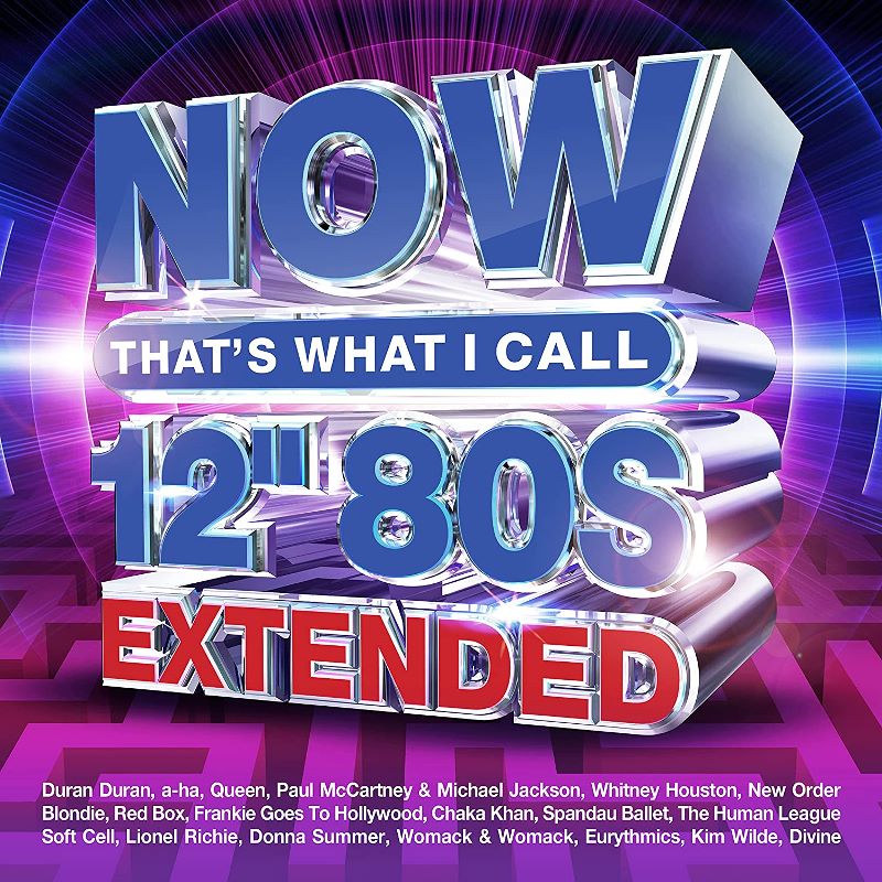 Now That's What I Call 12" 80s: Extended (UK 2021) - Now That's What I Call Music Wiki