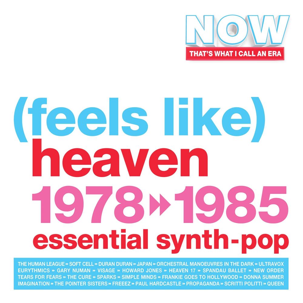 Now That's What I Call An Era: (Feels Like) Heaven: 1978-1985 (UK 2026 ...
