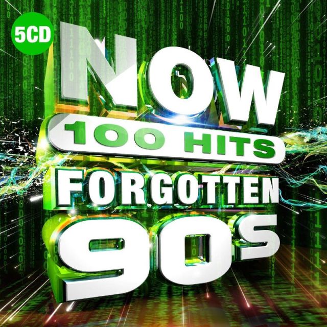 Now 100 Hits: Forgotten 90s (UK 2019) - Now That's What I Call Music Wiki