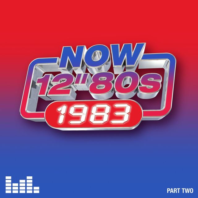 Now 12" 80s - 1983 : Part Two (UK 2024) - Now That's What I Call Music Wiki