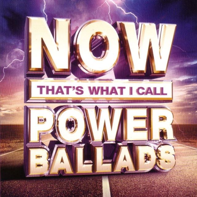 Now That's What I Call Power Ballads (UK 2015) - Now That's What I Call ...