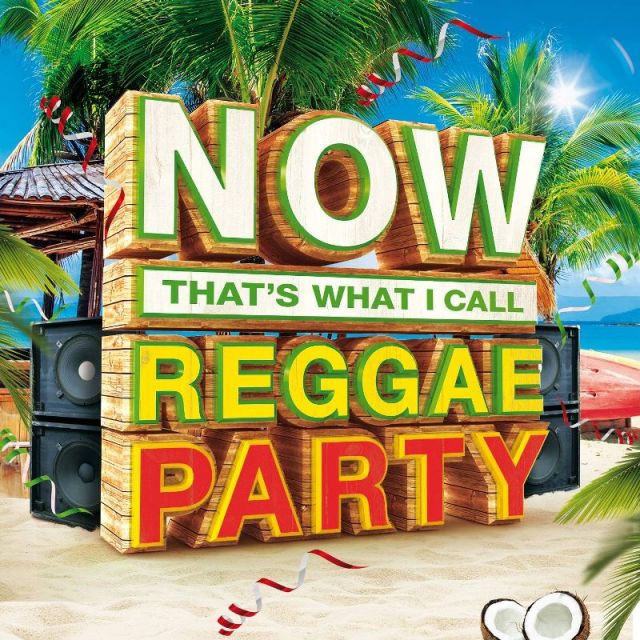 Now That's What I Call Reggae Party (UK 2016 CD) - Now That's What I ...