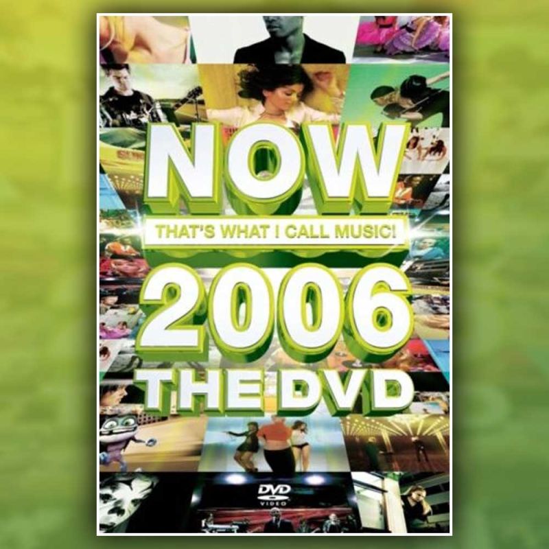 Now That's What I Call Music! 2006 The DVD (UK 2006) - Now That's What ...